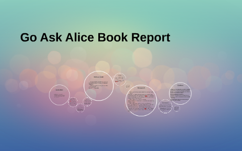 Go Ask Alice Book Report by Lacey Pettigrew on Prezi