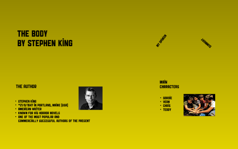 "The Body" by Stephen King by jakob hochuli on Prezi