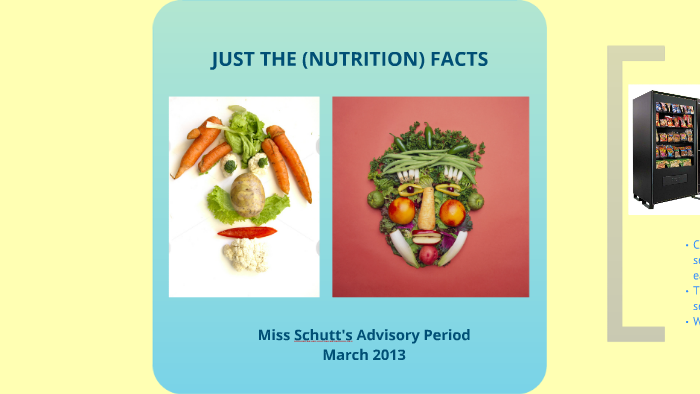 Nutrition Facts by Lisa Schutt on Prezi