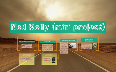 Ned Kelly (mini project) by Mackenzie Curtis on Prezi