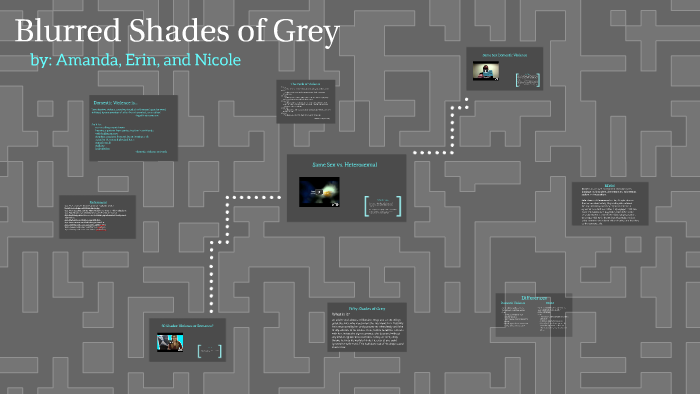 Blurred Shades of Grey by Amanda Jeniski on Prezi