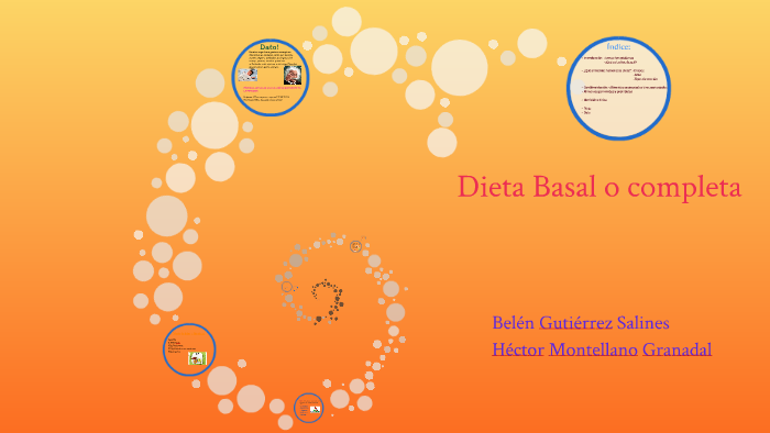 Dieta basal y completa by Belencita Gutiérrez Salines on Prezi