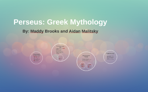 Perseus: Greek Mythology by aidan malitsky on Prezi