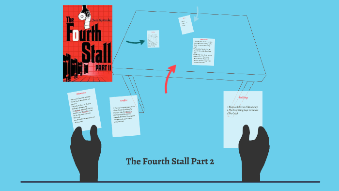 The Fourth Stall by michael brown on Prezi