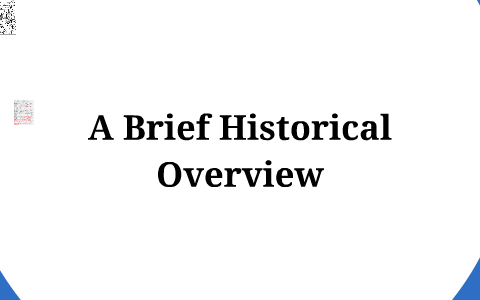 A Brief Historical Overview by David Cummings on Prezi