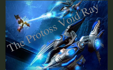 Protoss Void Rays by Keegan McNally on Prezi