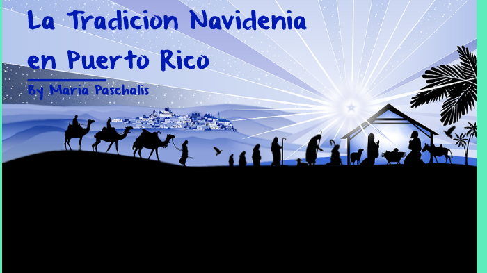 La Tradicion Navidenia en Puerto Rico by Maria Paschalis on Prezi