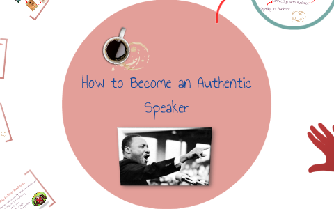 How to Become an Authentic Speaker by Xuliang Fan on Prezi