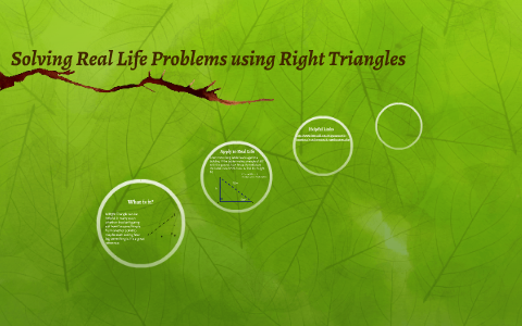 Solving Real Life Problems using Right Triangles by Katiana Adams on Prezi