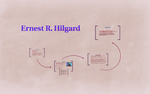 Ernest R. Hilgard by sheila sparaco on Prezi