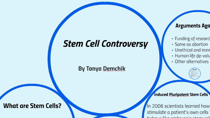 Stem Cell Controversy by Tanya Demchik on Prezi