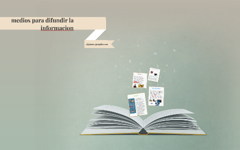 medios para difundir la informacion by melany solartre