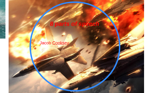 8 parts of speech by Jacob Cooksey on Prezi
