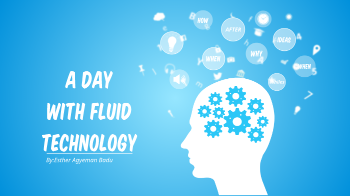Research Fluid Technology-Esther Agyeman Badu by The Inn on Prezi