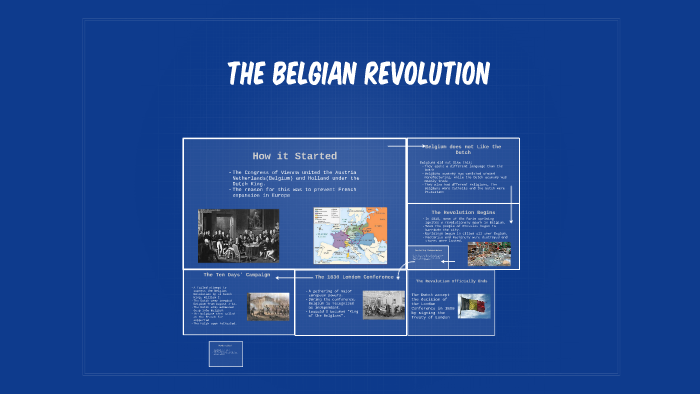 The Belgian Revolution by Andrew Mittleman on Prezi