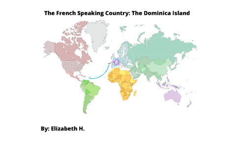 The French Speaking Country: The Dominica Island by Elizabeth Hasara