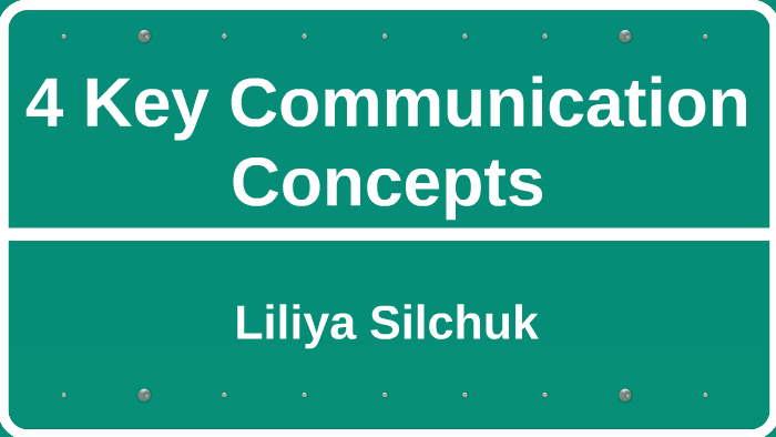 Key Communication Concepts by Lily Silchuk