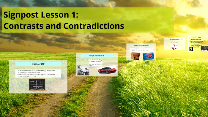 Contrasts and Contradictions- signpost lesson by marc moorehead on Prezi