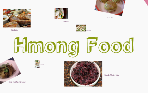 Hmong Food by Panhia chang on Prezi