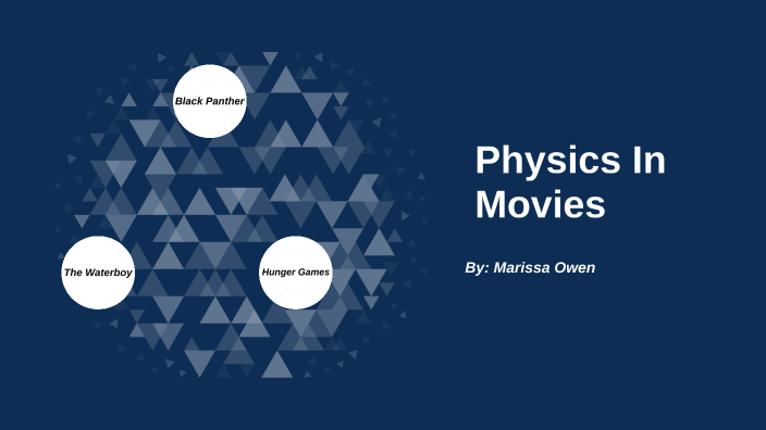 Physics In Movies by Marissa Owen on Prezi