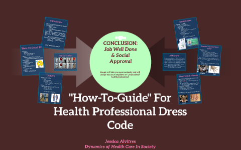 "How-To-Guide" For Health Professional Dress Code by Jessica Alvitres ...