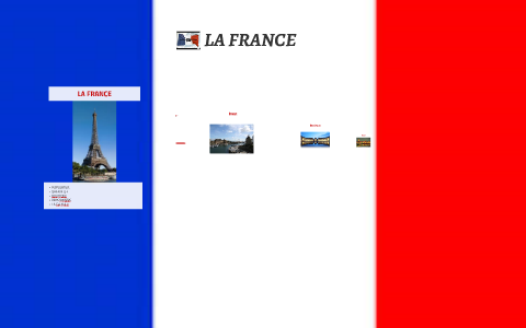 LA FRANCE by Freja Persson on Prezi