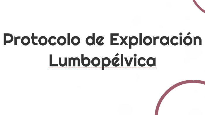 Protocolo de Exploración Lumbopélvica by Virginia Vírseda Estébanez on ...