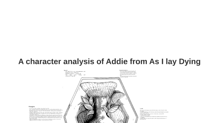 A character analysis of Addie from As I lay Dying by Yağız Usluel on Prezi