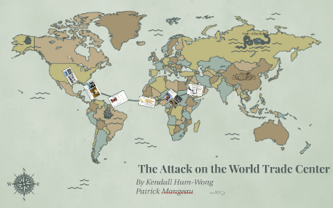 the attack on world trade center by patrick mongeau on Prezi