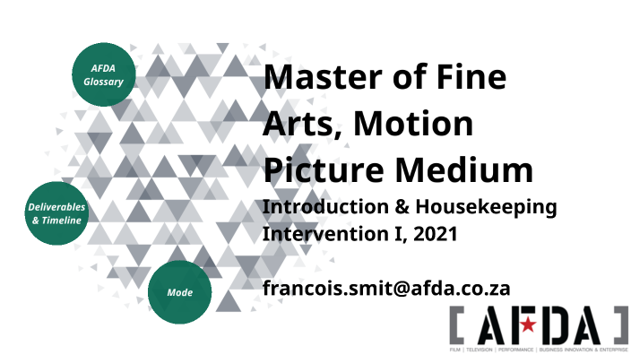 AFDA MFA Overview 2021 by François Smit on Prezi