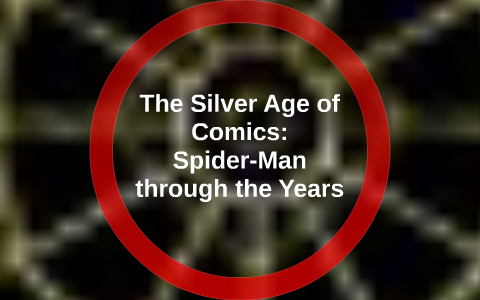 The Silver Age of Comics: Spiderman by Amanda Danks on Prezi