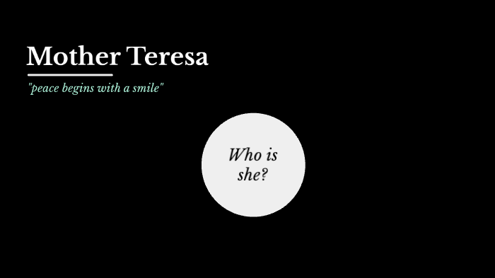 Mother Teresa by amber mccormack on Prezi