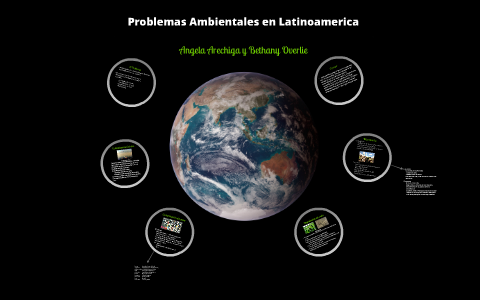 Problemas Ecologicos en Latinoamerica by Bethany Updike on Prezi