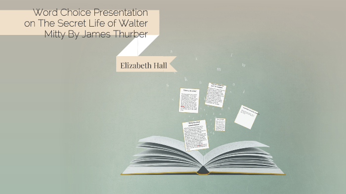 Word Choice Presentation on The Secret Life of Walter Mitty by ...