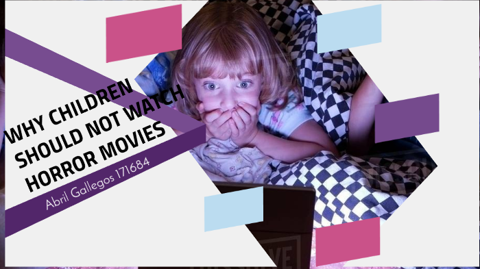 Why Children Should Not Watch Horror Films by Abril G. on Prezi