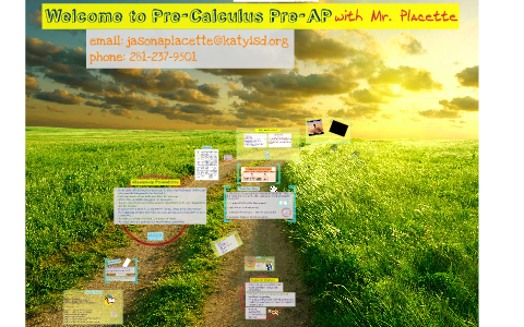 Welcome to Pre-Calculus Pre-AP by on Prezi