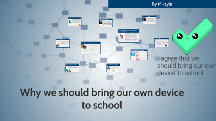 Why we should bring our own device to school by Miss Bird