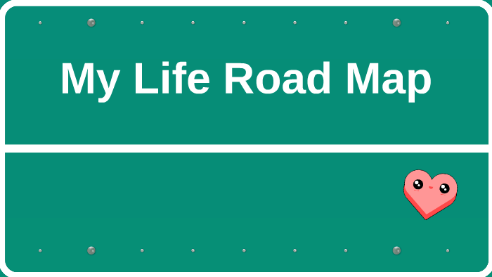 My Life Road Map by Mickey Mouse on Prezi