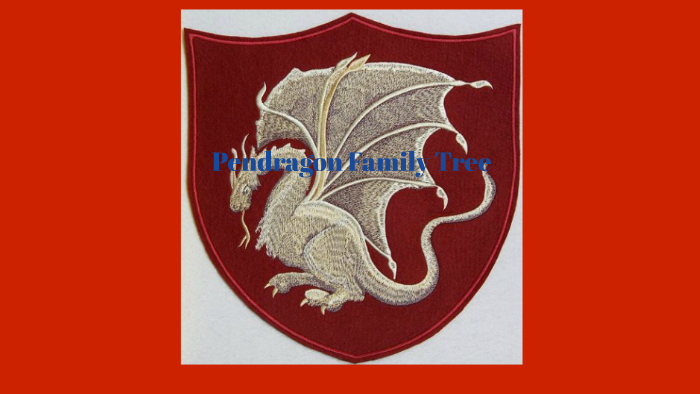 Pendragon Family Tree by Alaika Skywalker Antilles on Prezi