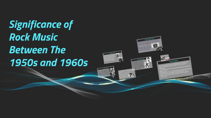 Significance of Rock Music Between The 1950s and 1960s by Nabila ...