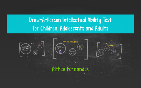 Draw-A-Person Intellectual Test by Al Fernandes on Prezi
