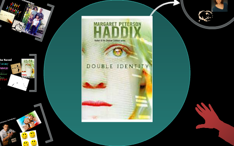"Double Identity" By Margaret Peterson Haddix by Sarah W on Prezi
