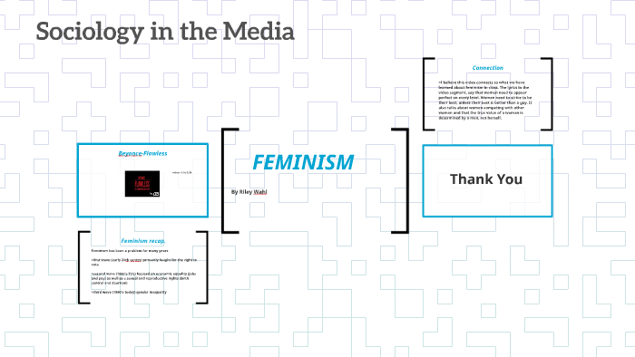 Sociology in the Media by riley wahl on Prezi