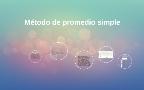 Método de promedio simple by Karen Guingue on Prezi