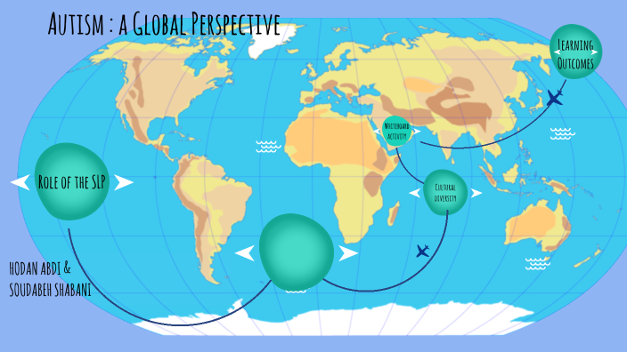 Autism- a global perspective by soudabeh shabani on Prezi