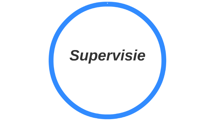Supervisie by ellen bruyninckx on Prezi