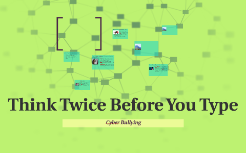 Think Twice Before You Type by Health Group on Prezi