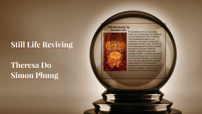 Still Life Reviving by Theresa Do on Prezi