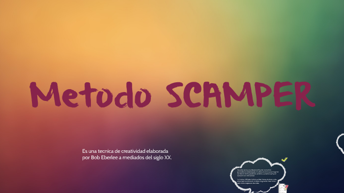 Metodo SCAMPER by KARLA GARCIA on Prezi