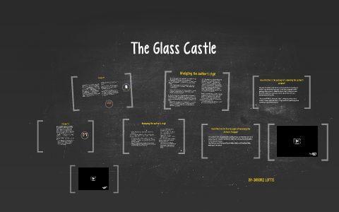 The Glass Castle by Brooke Loftis on Prezi